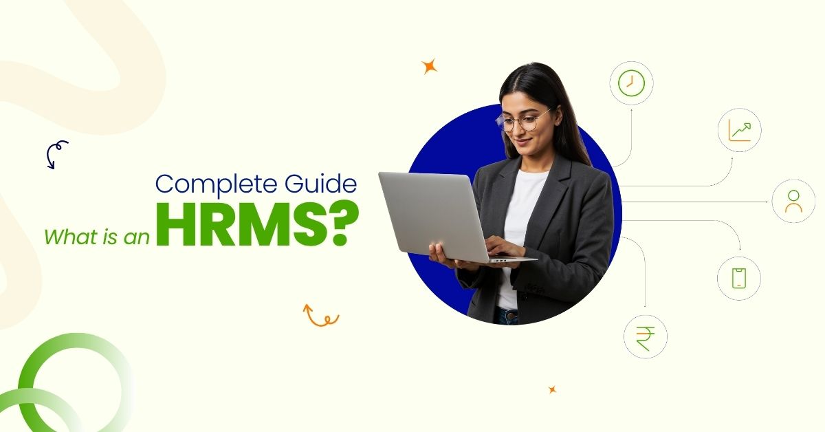 Complete Guide to HRMS Software (2025) — Simplify HR & Payroll