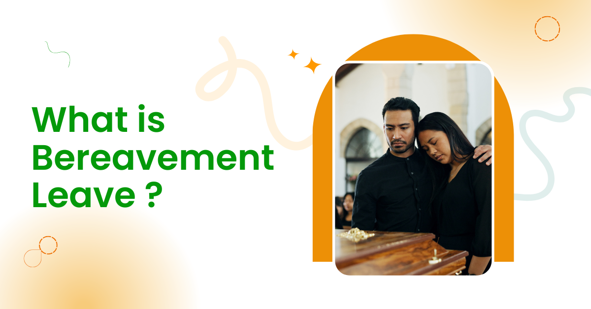 Bereavement Leave Meaning and Definition Guide